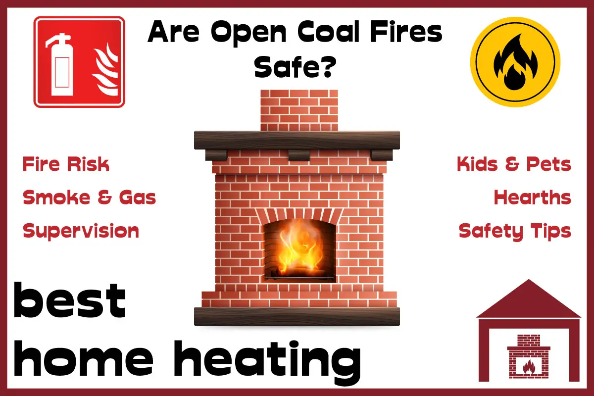 Are Home Open Fires Safe? - 6 Open Fire Safety Hazards & 8 Safety Tips ...